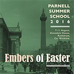 Parnell Summer School August 2016 – “Embers of Easter”
